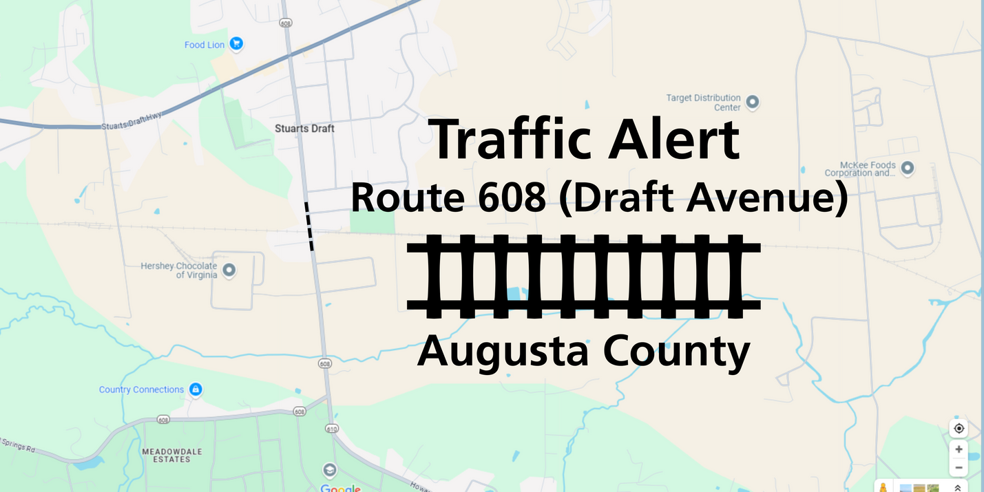 Staunton District | Part of Route 608 in Augusta County closed May 21 ...